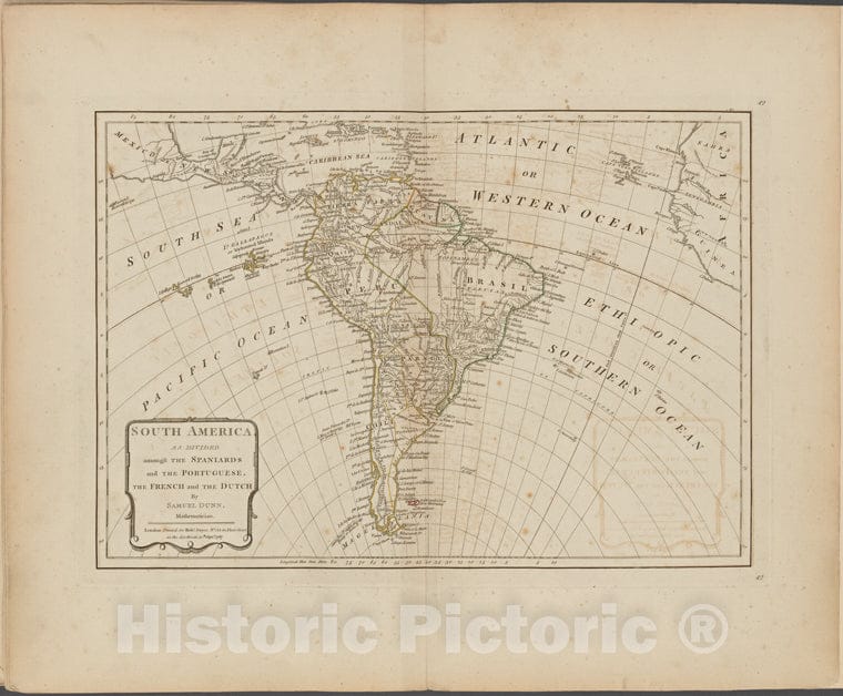 Historic 1788 Map - South America As Divided Amongst The Spaniards And ...